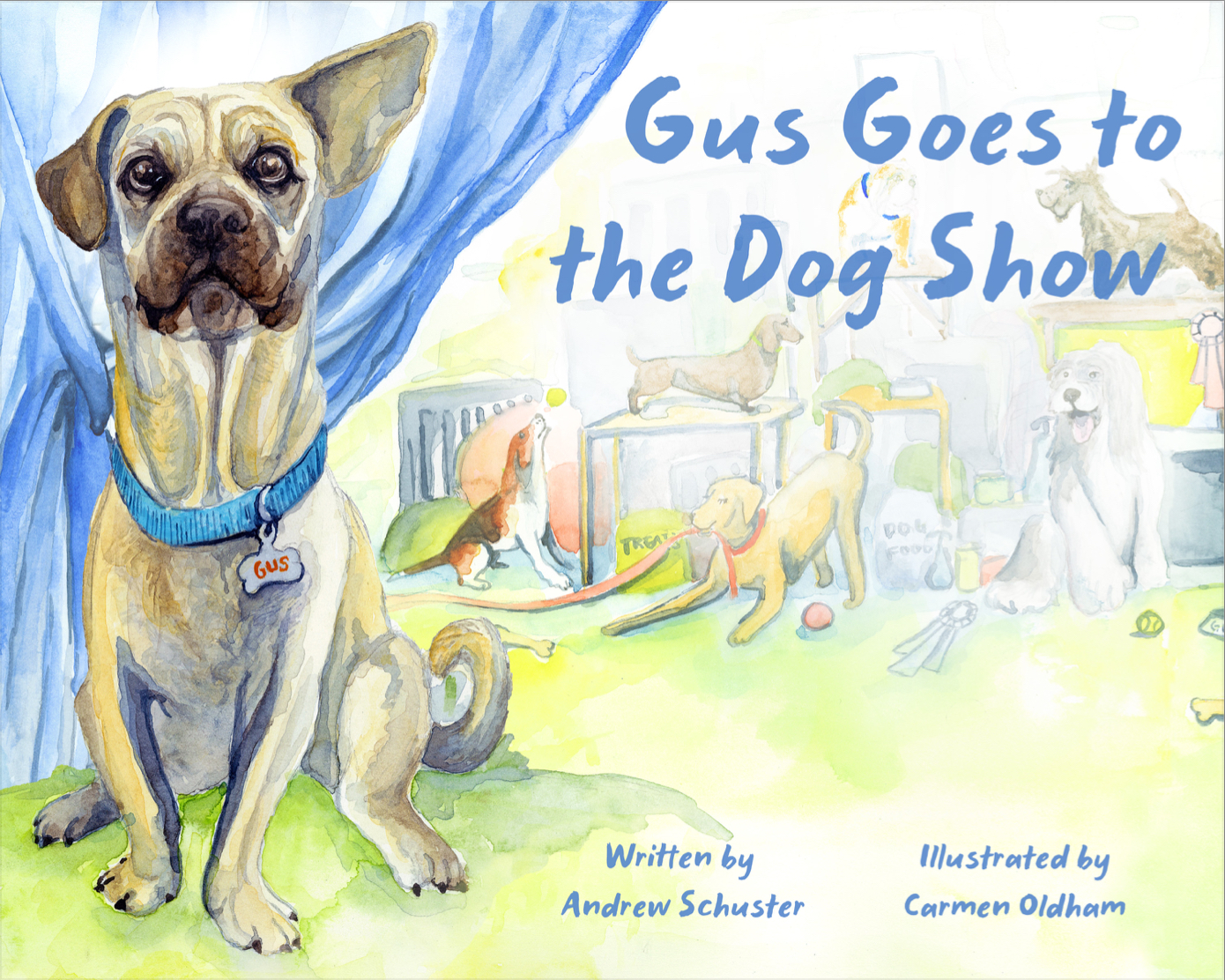 Gus Goes to the Dog Show - Andrew Schuster